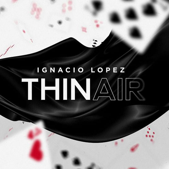 Thin Air (Gimmicks and Online Instructions) by Ignacio Lopez - Magic ...